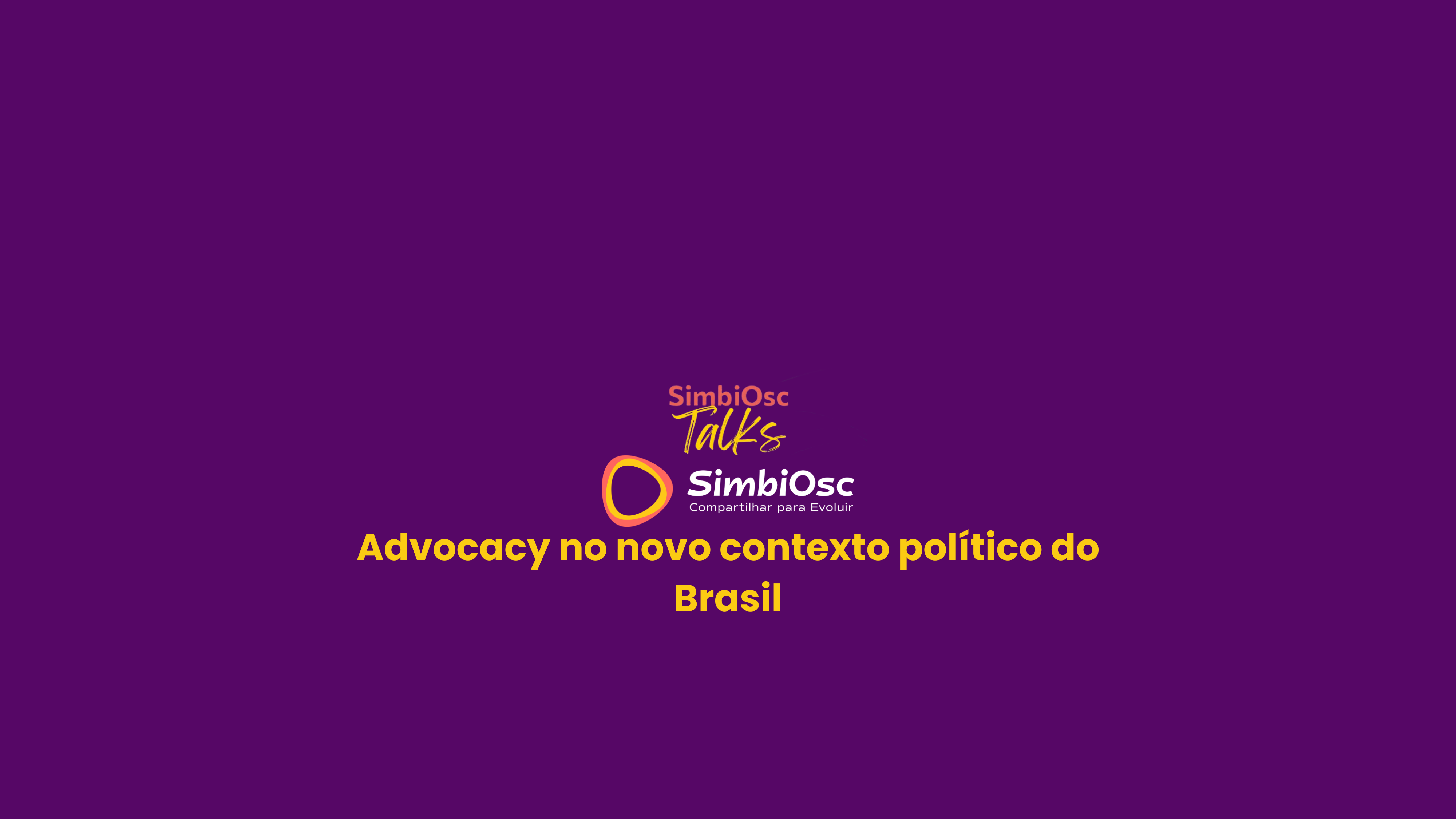 Plataforma Conjunta | Advocacy no novo contexto político do Brasil