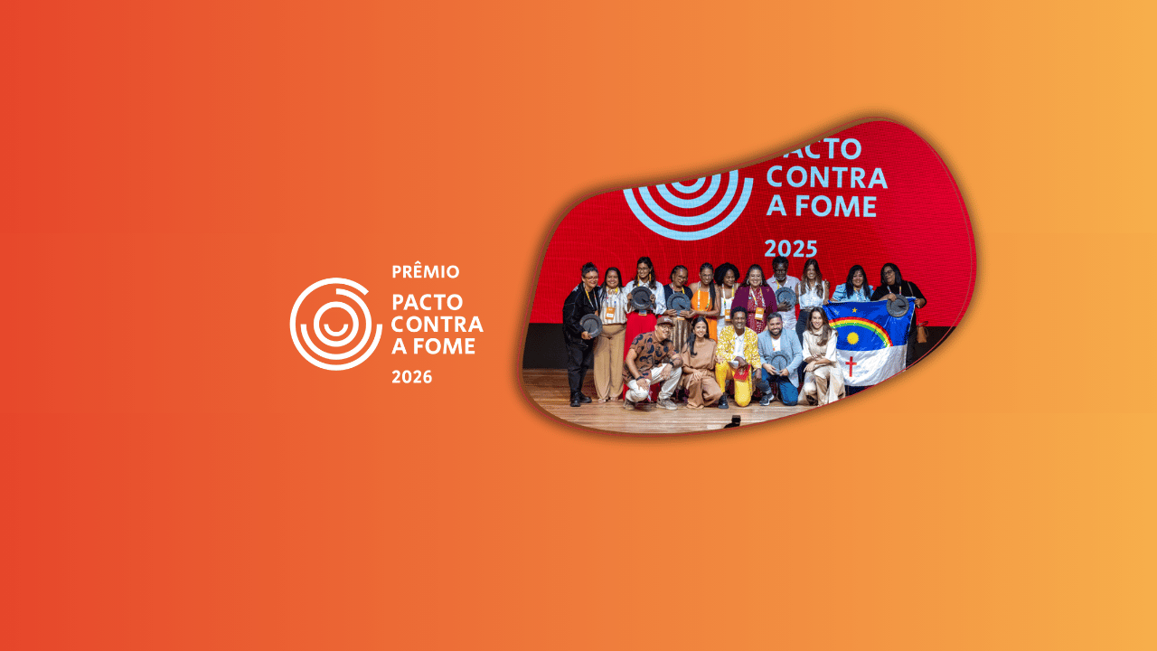 Plataforma Conjunta | 4ª edição do Prêmio Pacto Contra a Fome